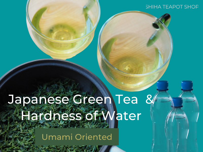 Japanese Green Tea & Hardness of Water – SHIHA TEAPOT SHOP